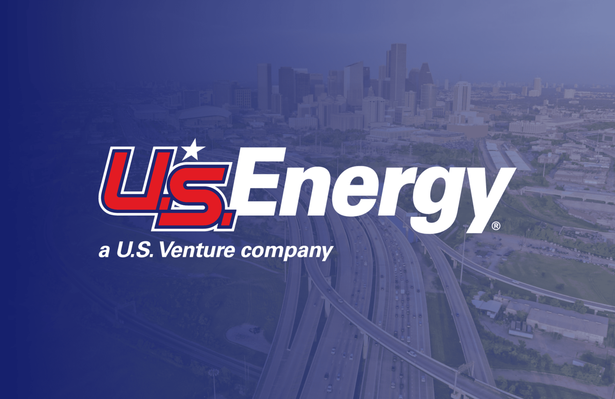 U.S. Energy, a Vertically Integrated Energy Company